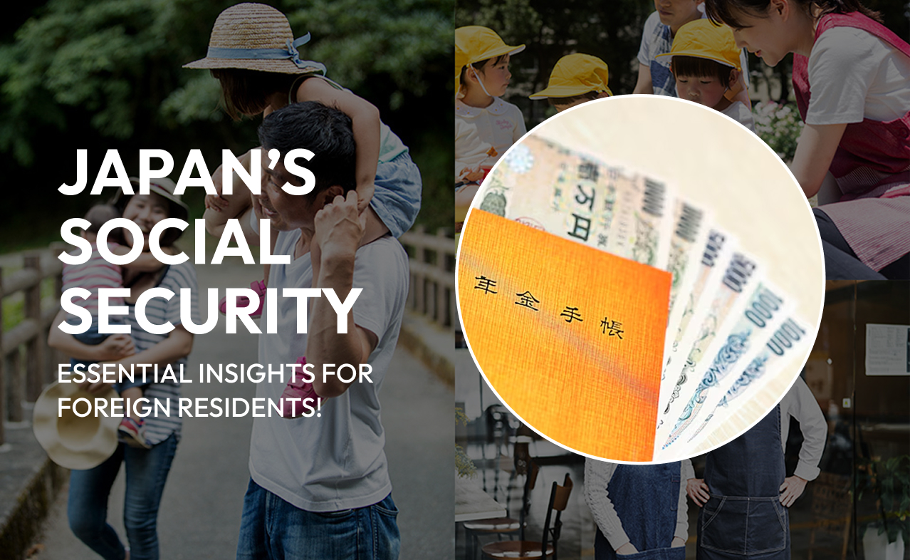 Understanding Japan's Social Security: A Must-Read for Foreign ...