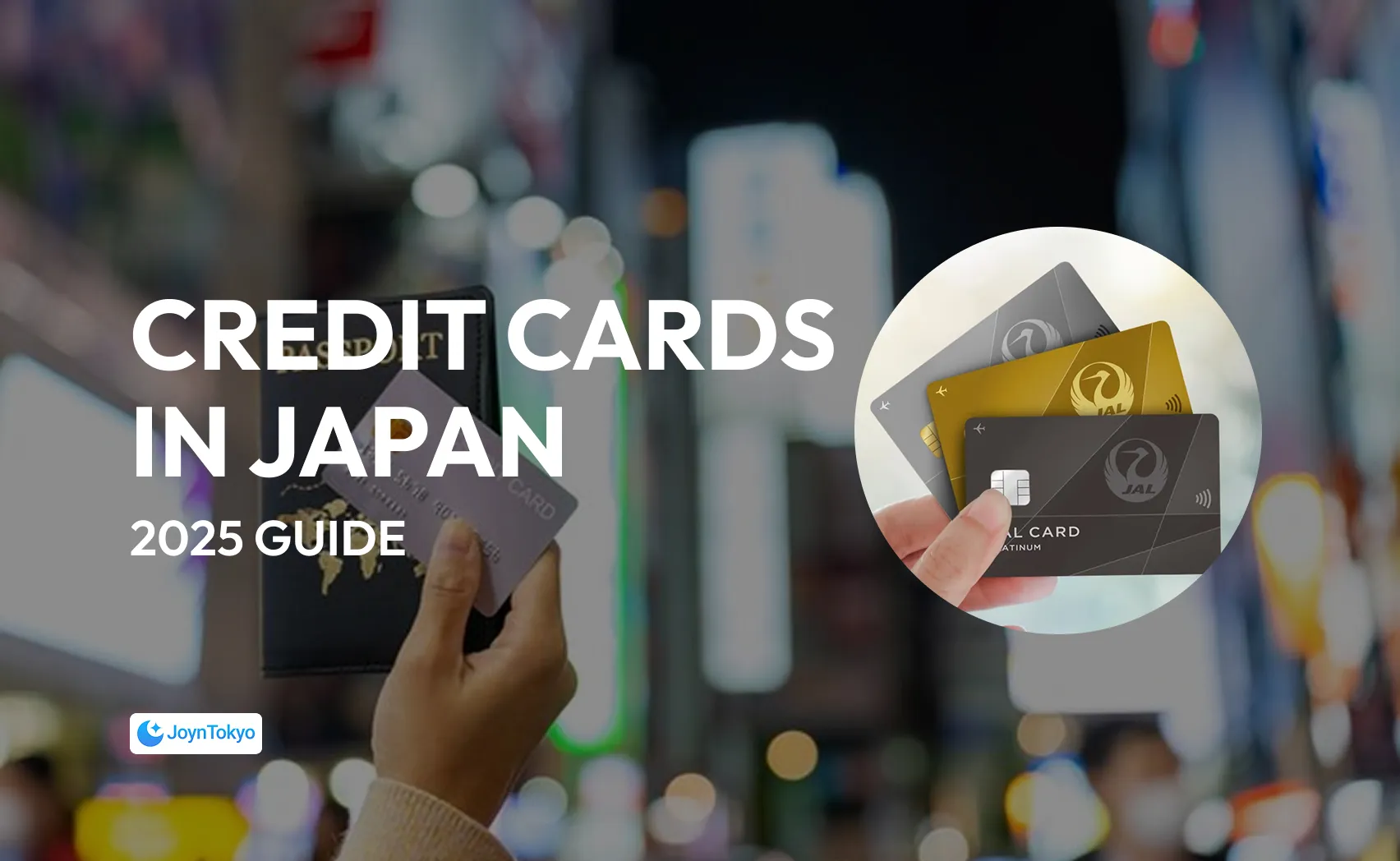 Credit Cards in Japan: Best Foreigner-Friendly Credit Cards | JoynTokyo